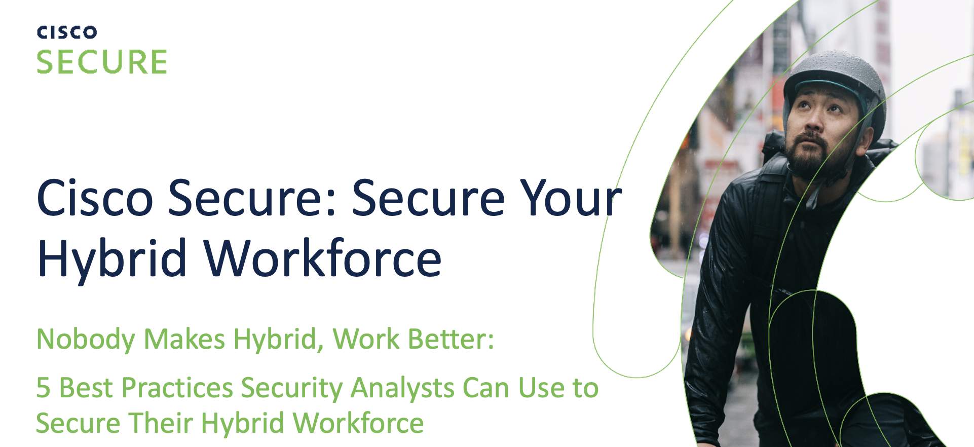 Cisco Secure 5 Best Practices Security Analysts Can Use to Secure Their Hybrid Workforce ...